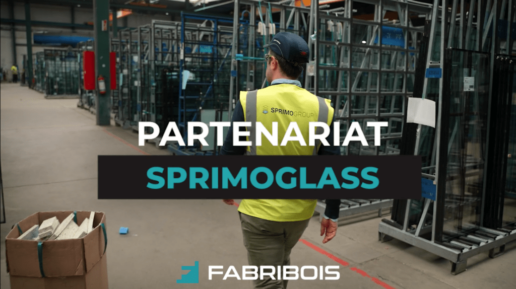 Focus partenaire : Sprimoglass – Fabribois